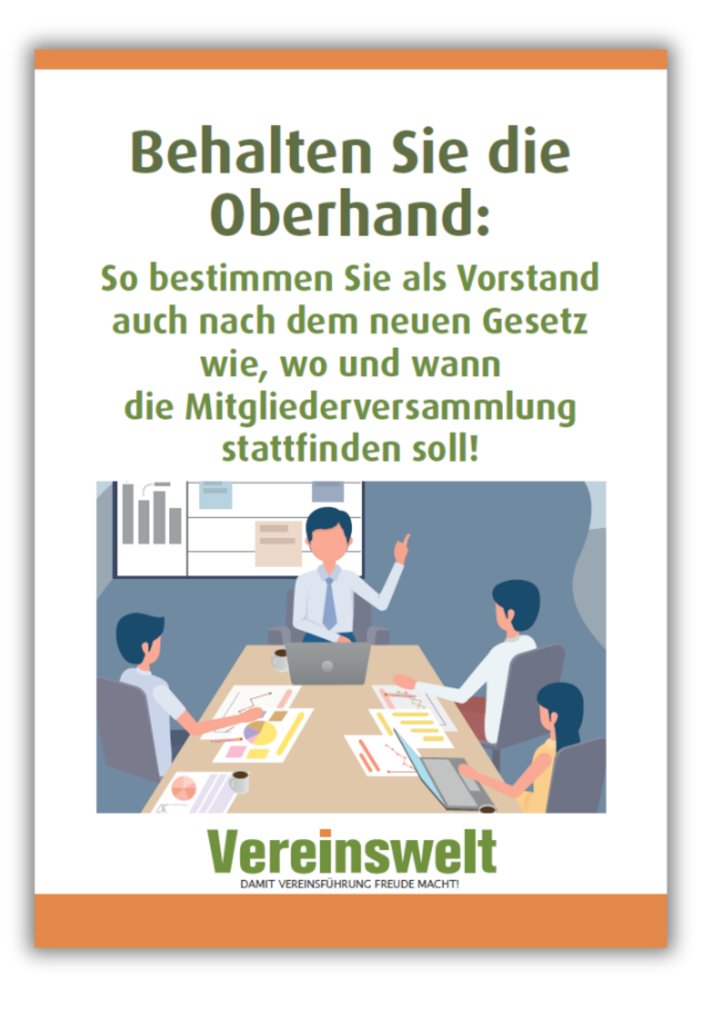 Behalten Sie die Oberhand: So bestimmen Sie als Vorstand auch nach dem ...